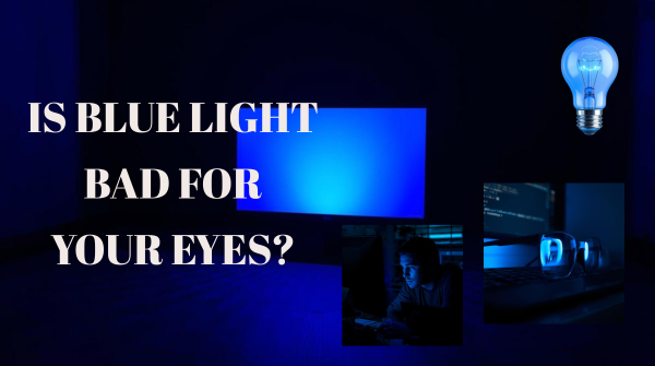 Blue Light: Is It Actually Bad for Your Eyes? – Mission Creek Optometry